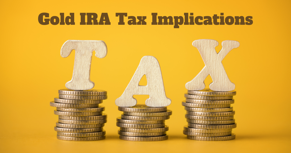 Gold IRA Tax Implications: **Explanation of Tax Considerations for Gold ...